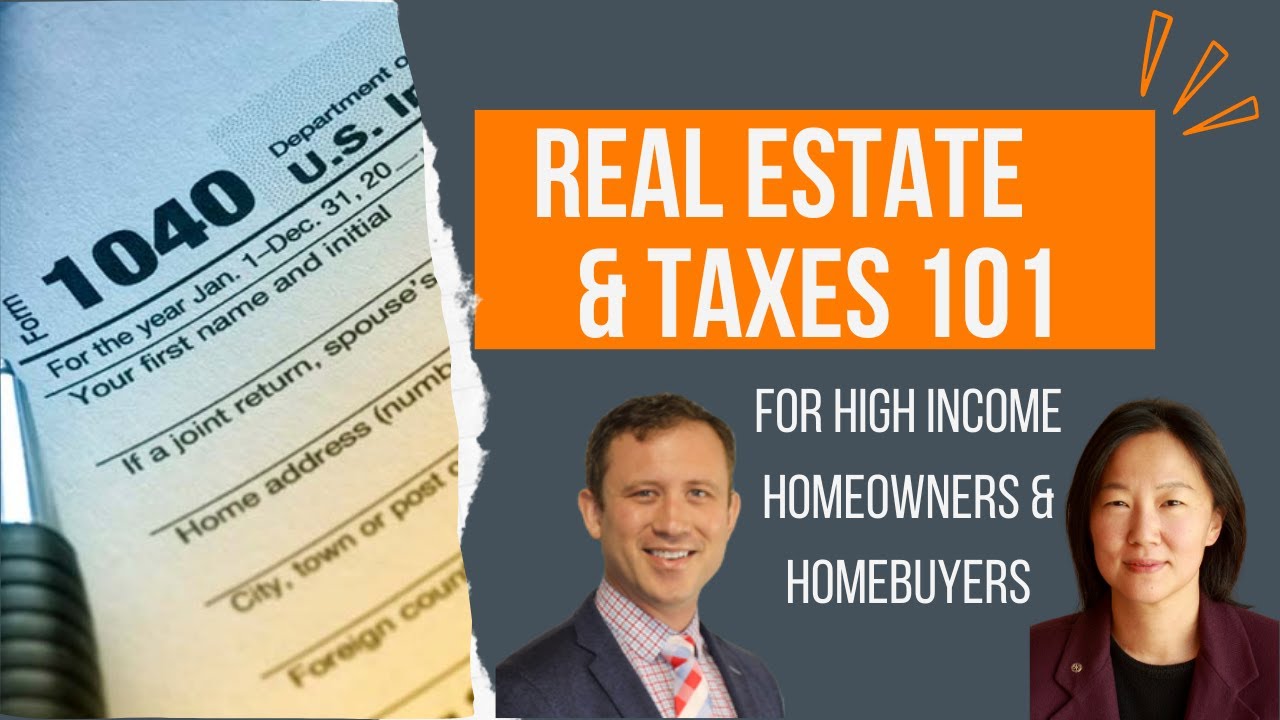 Real Estate & Taxes 101: High Income Homeowners & Homebuyers - YouTube