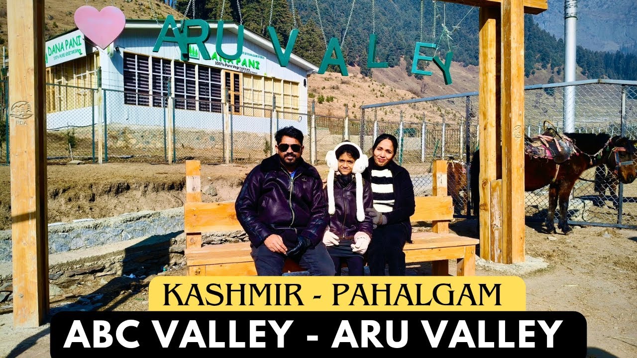 ABC Valley in Kashmir Pahalgam - ARU Valley Pahalgam - Kashmir Vlog in ...