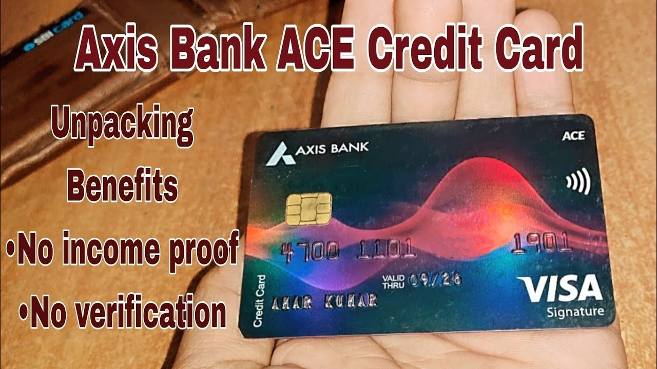 Axis Bank ACE Credit card unpacking and benefits video || No income ...