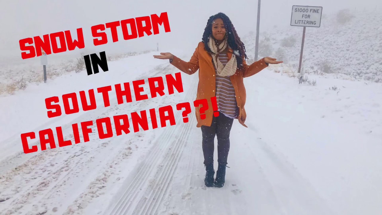 SOUTHERN CALIFORNIA SNOW STORM?!?! - YouTube