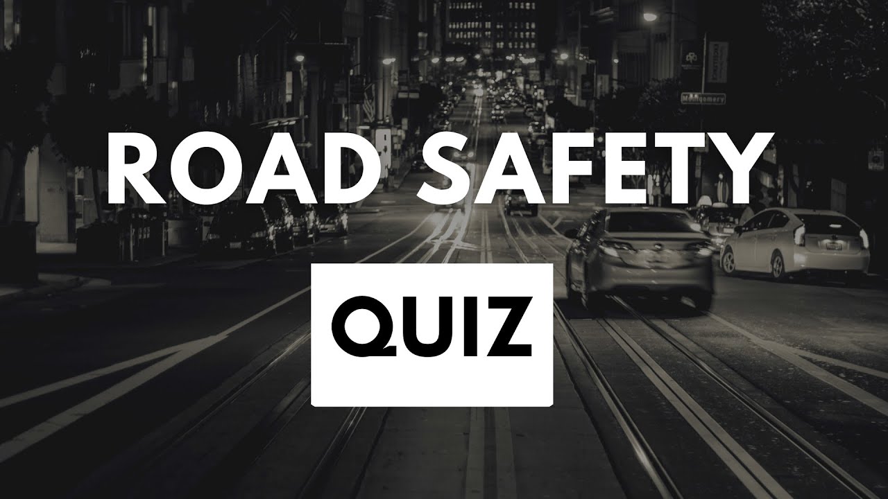 Road Safety Quiz | Part 1| How much you know about ROAD safety | BRAIN ...