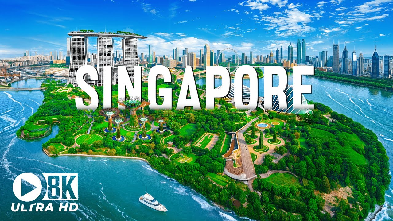 Singapore 8K UHD – Journey To Discover The Most Modern And Greenest ...