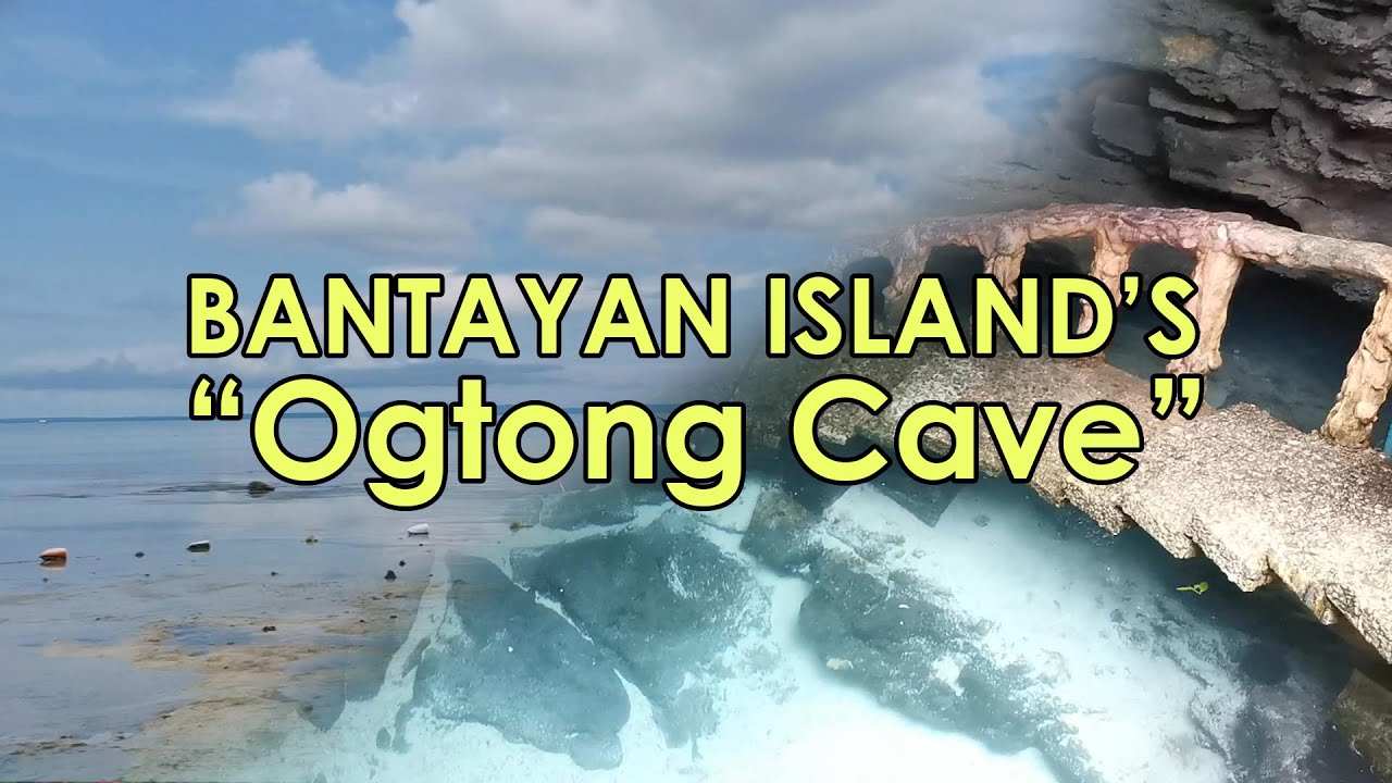 BANTAYAN ISLAND'S OGTONG CAVE - YouTube