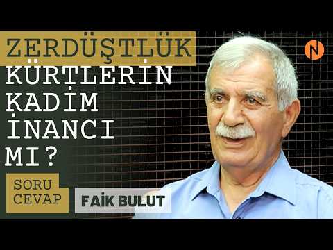 ZERDÜŞTLÜK KÜRTLERİN KADİM İNANCI MI?