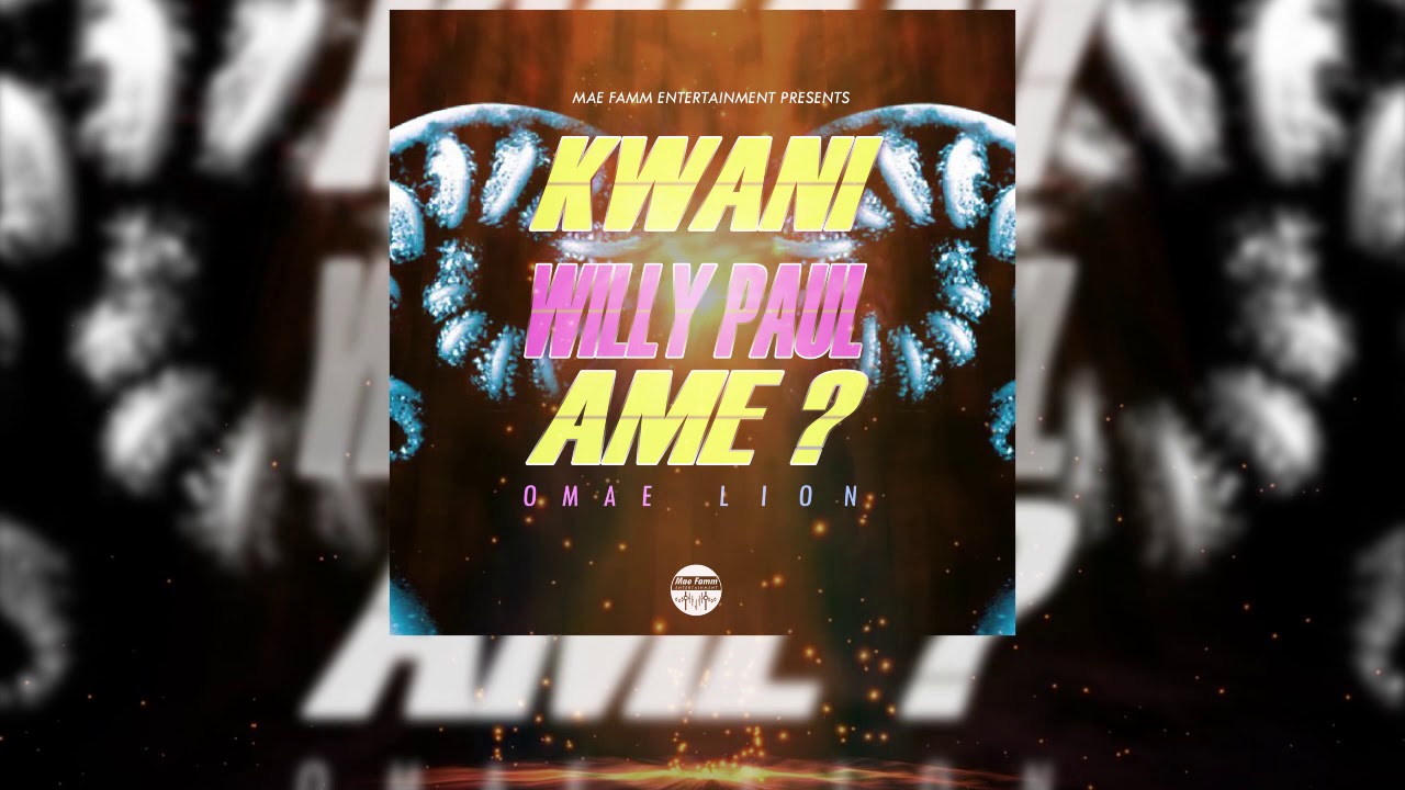 Omae Lion - Kwani Willy Paul Ame?(Official Music Audio) Lamba nyonyo ...