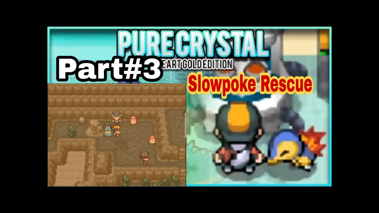 Gameplay Part#3_Kurt And Slowpoke Rescue_Pokemon_Pure_Crystal_HeartGold ...