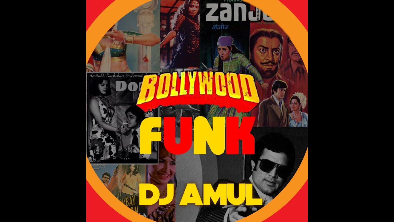 DJ Amul - Bollywood Funk ( 60 Mins Mix ) | www.djamul.com - YouTube