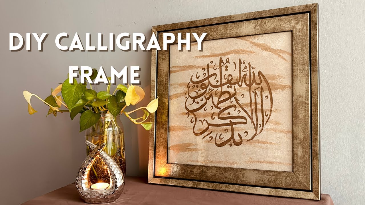 DIY Arabic Calligraphy frame | Islamic Art - YouTube