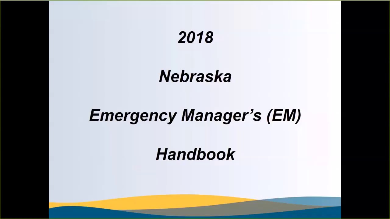 2018 Nebraska Emergency Manager's Handbook Review - YouTube