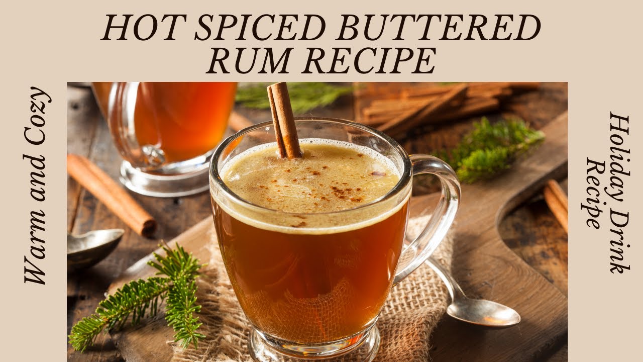 WARM UP with This AMAZING Hot Spiced Buttered Rum Recipe! - YouTube