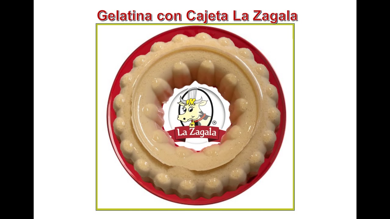RecetaGelatina con Cajeta La Zagala - YouTube
