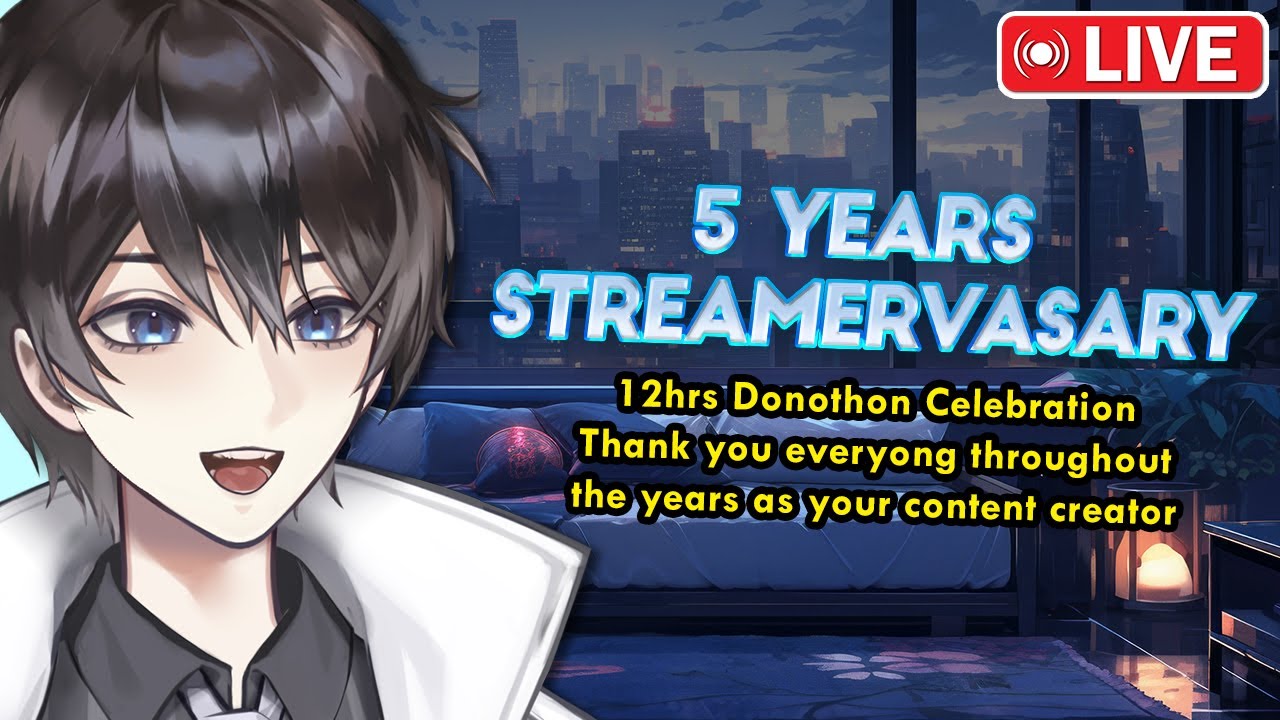 🦷 5 YEARS STREAMERVASARY - 12 Hours Capped Donothon! Let's celebrate ...