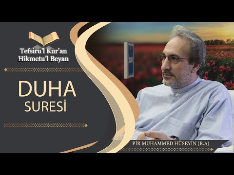 Tefsiru'l Kur'an Hikmetu'l Beyan - Duha Suresi - Muhammed Hüseyin (R.A.)