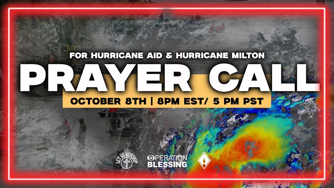 Prayer call for hurricane aid and Hurricane Milton - YouTube