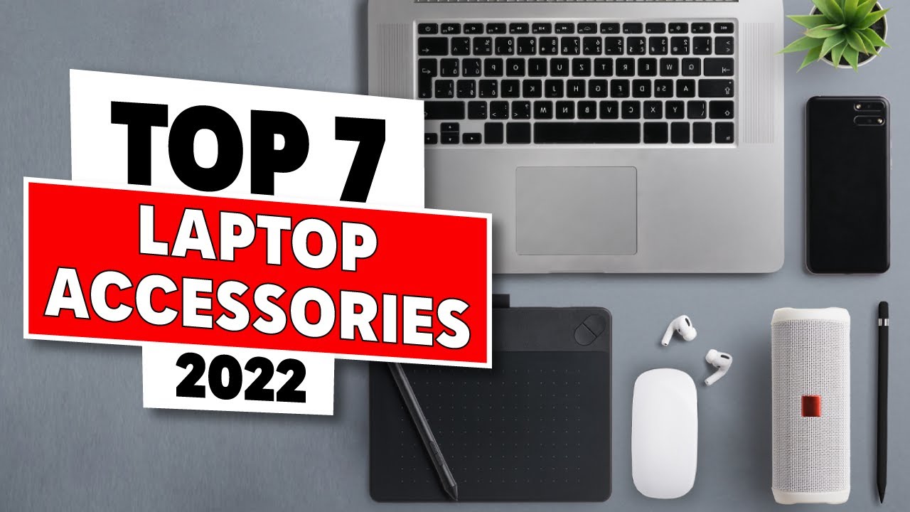 TOP 7 MUST HAVE LAPTOP ACCESSORIES & GADGETS 2022 - YouTube