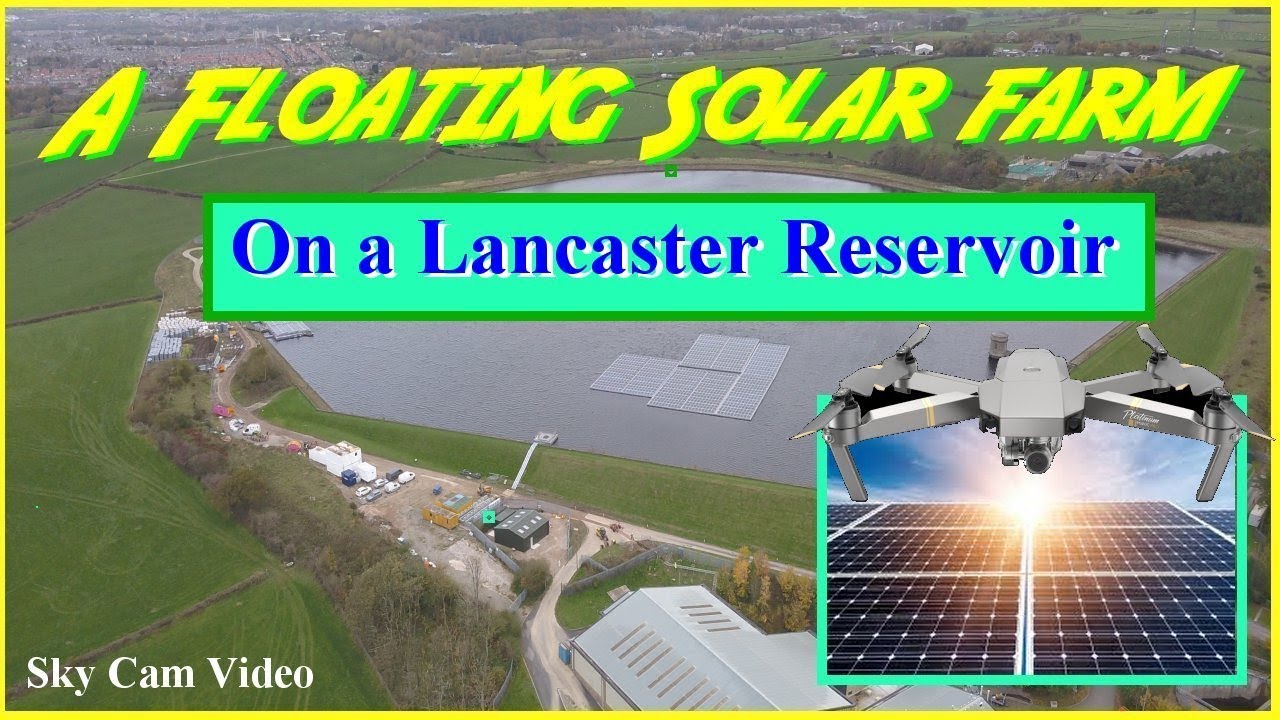 🚰FLOATING A SOLAR FARM....On a Lancaster Reservoir 🌅 . - YouTube