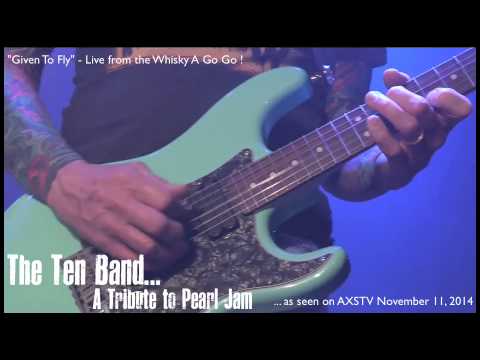 The Ten Band - Given To Fly - Live from the Whisky! - YouTube