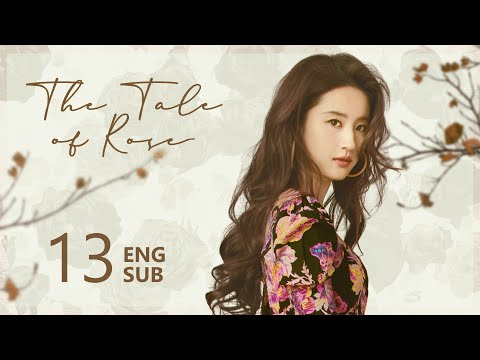 ENG SUB【The Tale of Rose 玫瑰的故事】EP13 |  Rosie started her school life as a postgraduate