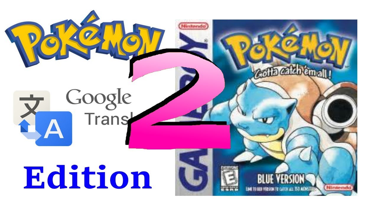 Pokemon Google Translate Edition Part 2 - YouTube