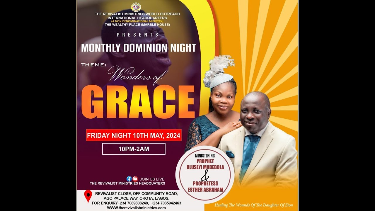 MONTHLY DOMINION NIGHT. THEME: WONDERS OF GRACE WITH PROPHET OLUSEYI M ...