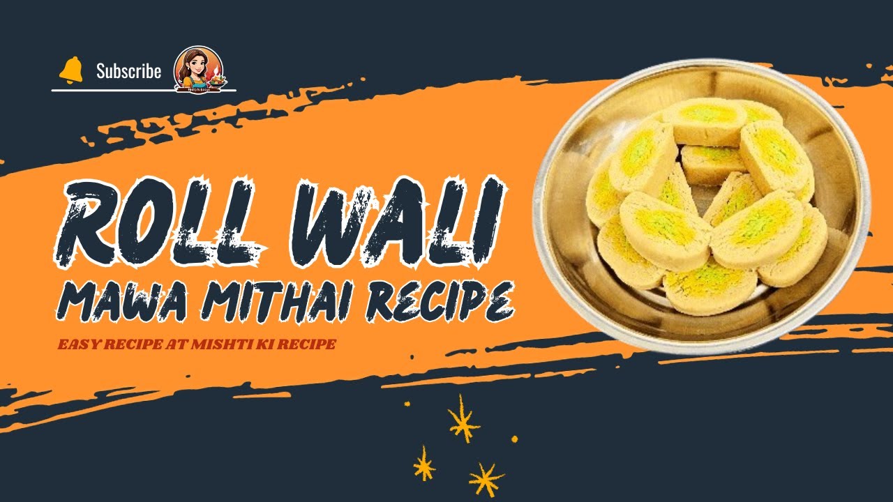 Quick & Easy Roll Mawa Mithai | Easy Indian Sweets Recipe - YouTube