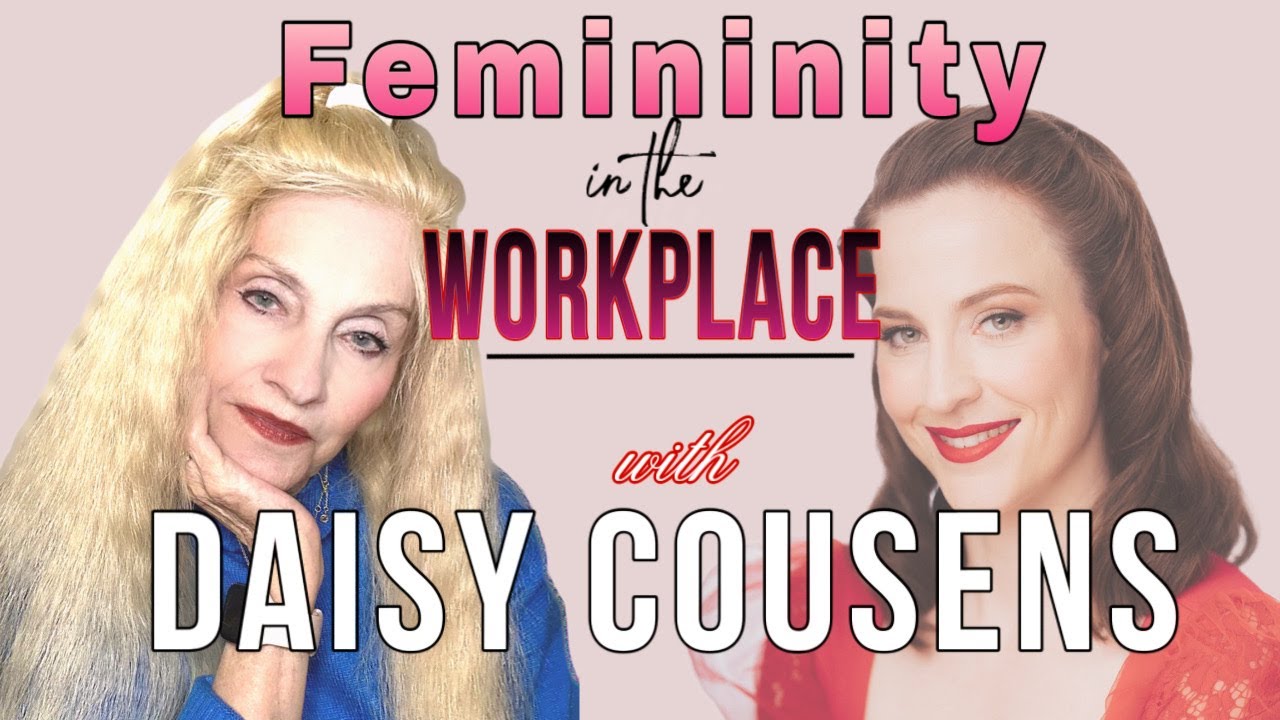 My Interview with Daisy Cousens || Femininity in the Workplace - YouTube