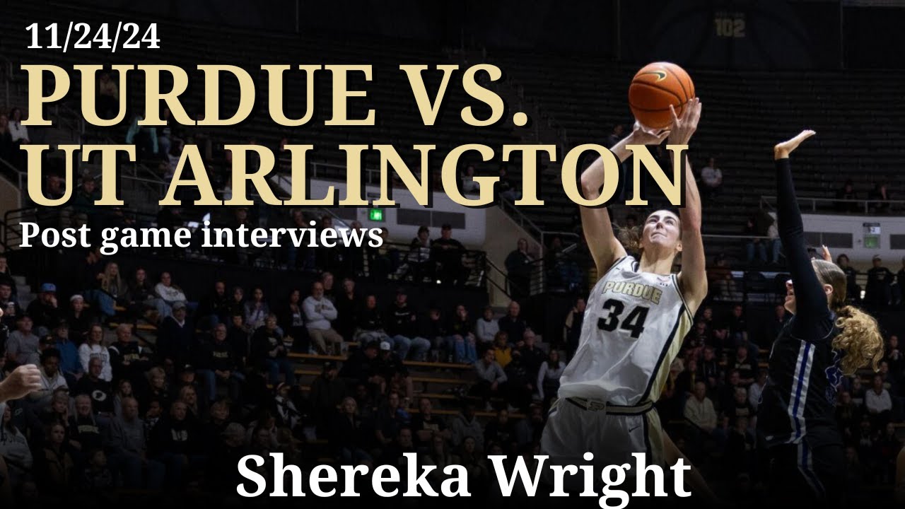 UT Arlington, Shereka Wright Press Conference Post-Purdue vs. UT ...