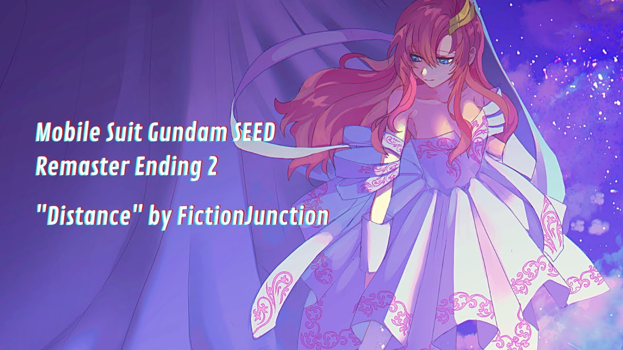 Mobile Suit Gundam SEED Remaster Ending "Distance" by FictionJunction ...