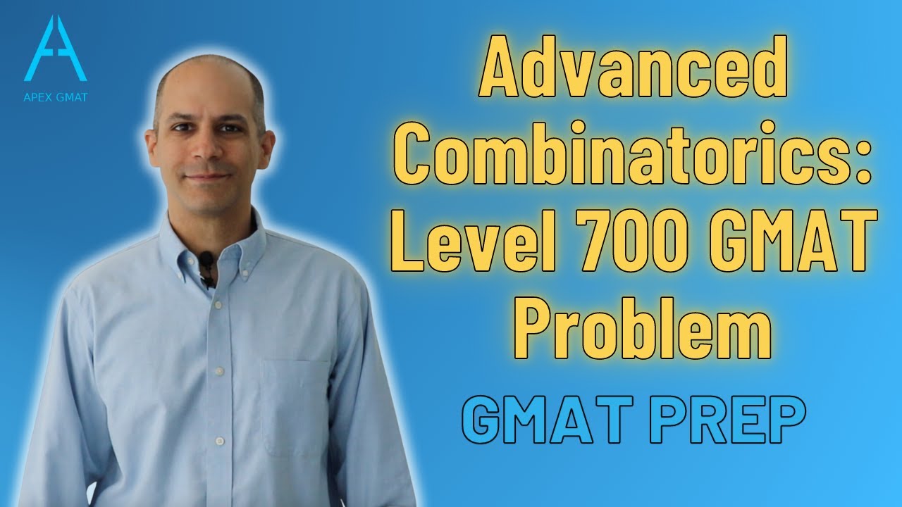 Advanced Combinatorics: Level 700 GMAT Problem | GMAT Problems - YouTube