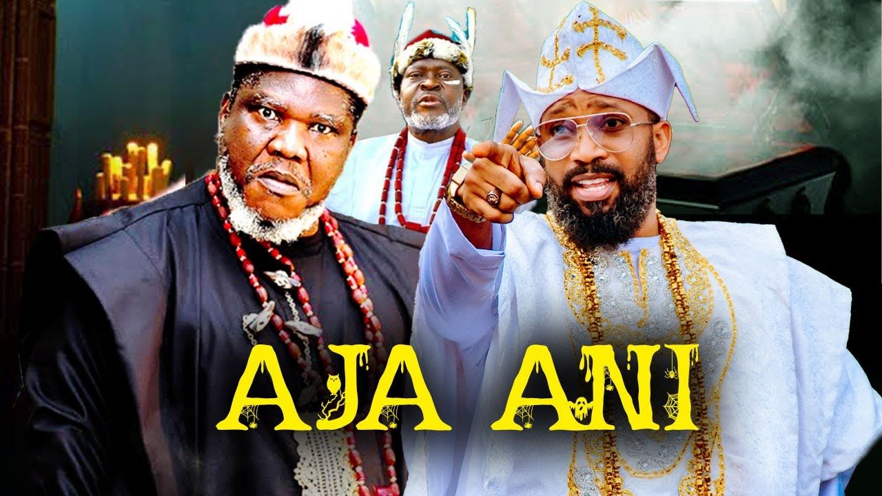 AJA ANI (New Trending Movie) UGEZU J UGEZU, FREDERICK LEONARD, KANAYO O ...