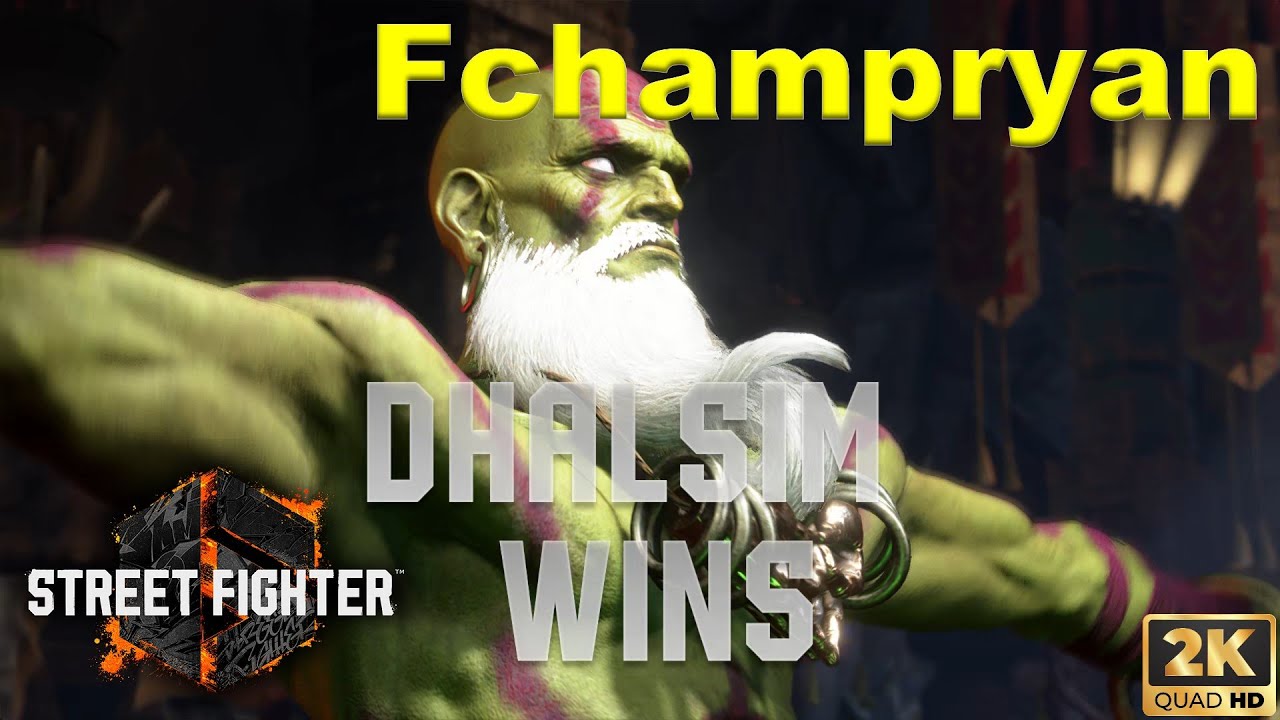 Fchampryan (DHALSIM) 🔥 Street Fighter 6 🔥 SF6 [2K ACTION] - YouTube