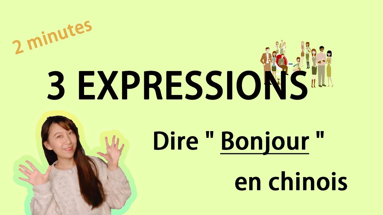 Comment dire Bonjour en chinois ? 3 expressions "Bonjour " en chinois 2 ...