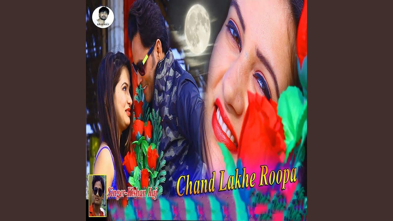 Chand Lakhe Roopa - YouTube