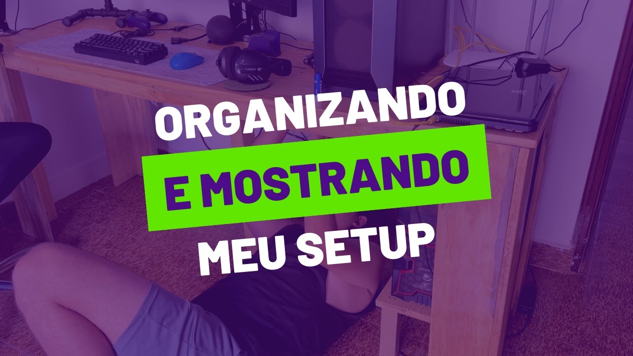Tour e Organização pelo meu Setup - YouTube