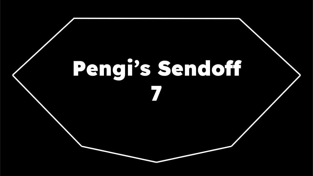 Pengi’s Sendoff 7 - YouTube