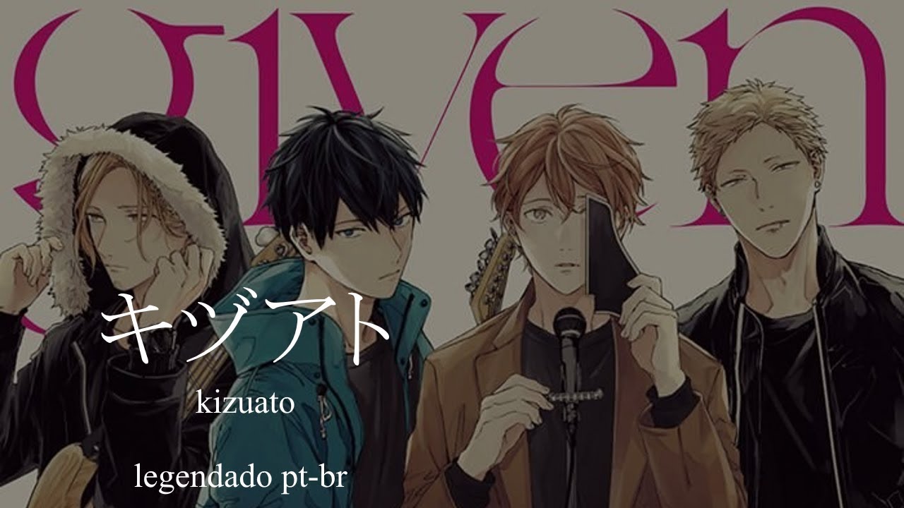 centimillimental - Kizuato (キヅアト) [Given OP] [Legendado PT-BR] - YouTube