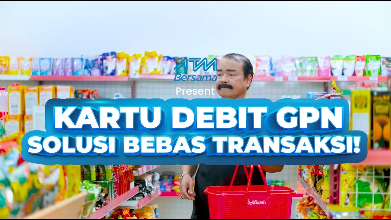 Kartu Sakti Debit GPN | Solusi Transaksi Cepat dan Tepat! - YouTube
