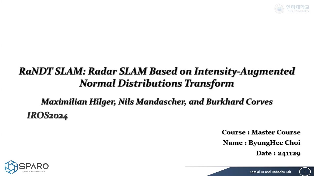 [SPARO Seminar] RaNDT SLAM: Radar SLAM Based on IntensityNormal Distributions Transform (IROS ...