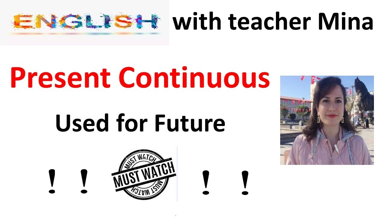 Present Continuous to Talk About Future - YouTube