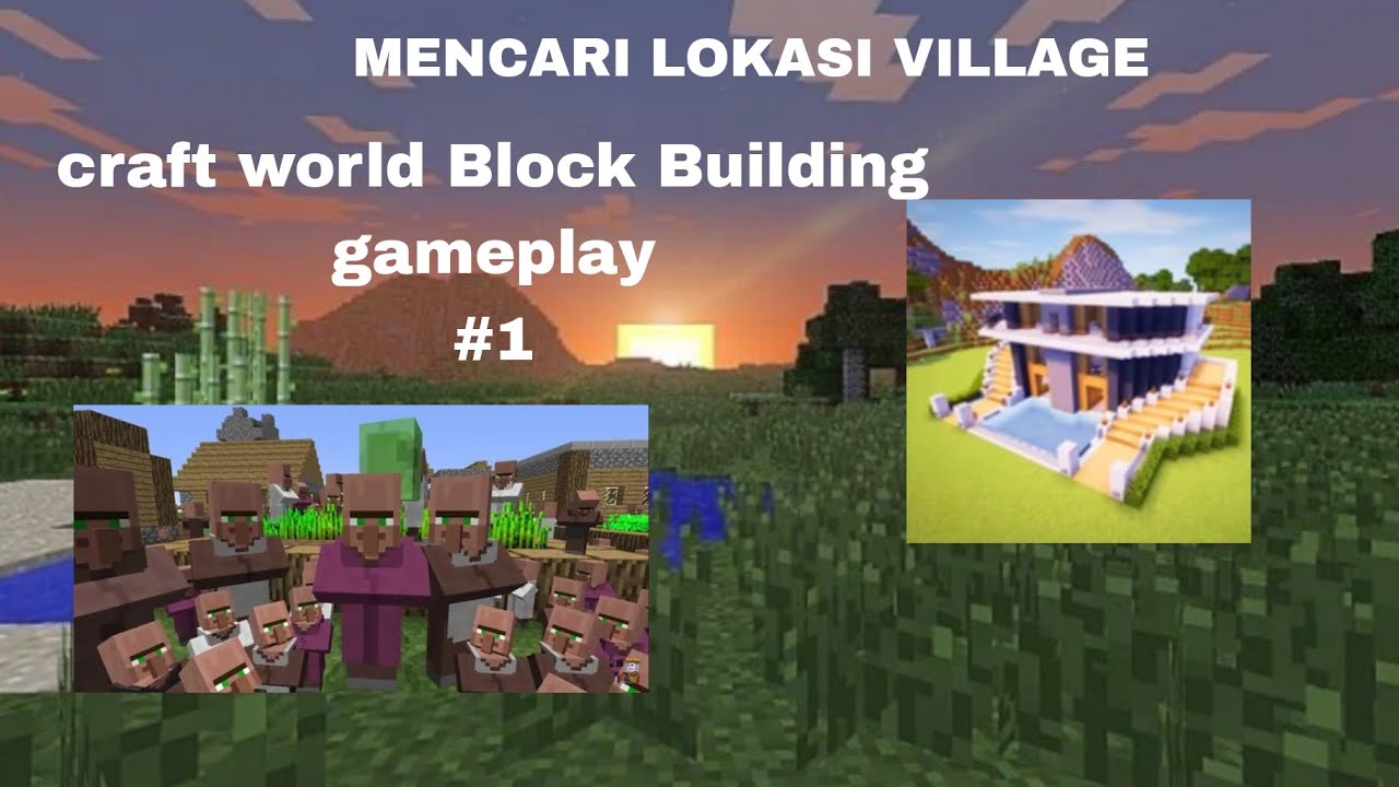 mencari lokasi Village | craft world block Building gameplay #1 - YouTube