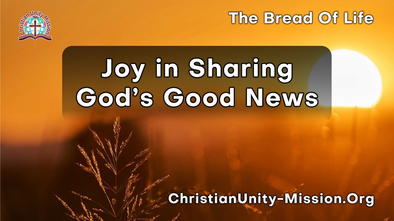 The Bread of Life | Joy In Sharing God’s Good News - YouTube