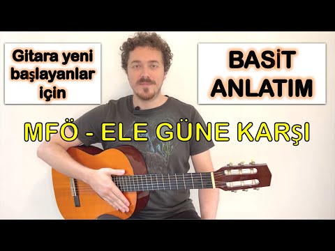 MFÖ - Ele Güne Karşı | Basit Anlatım | Gitarla Nasıl Çalınır?