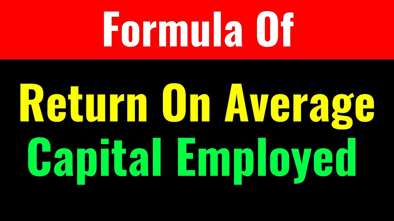 Formula Of Return On Average Capital Employed-Class Series - YouTube