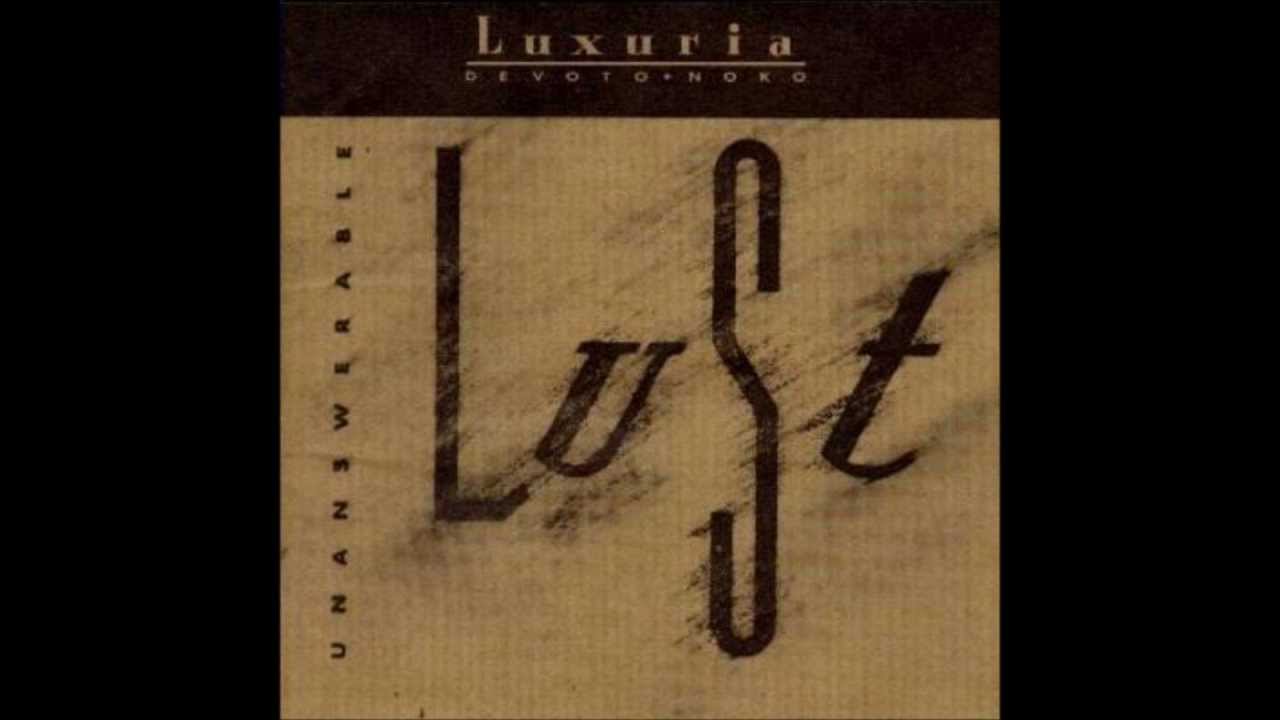 Luxuria ( Howard Devoto Noko ) - Luxuria [Unanswerable Lust 1988].wmv ...