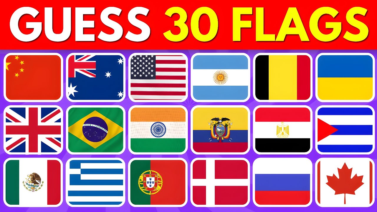 Guess 30 FLAGS Of The World 🚩🌍 Ultimate Flag Quiz - YouTube
