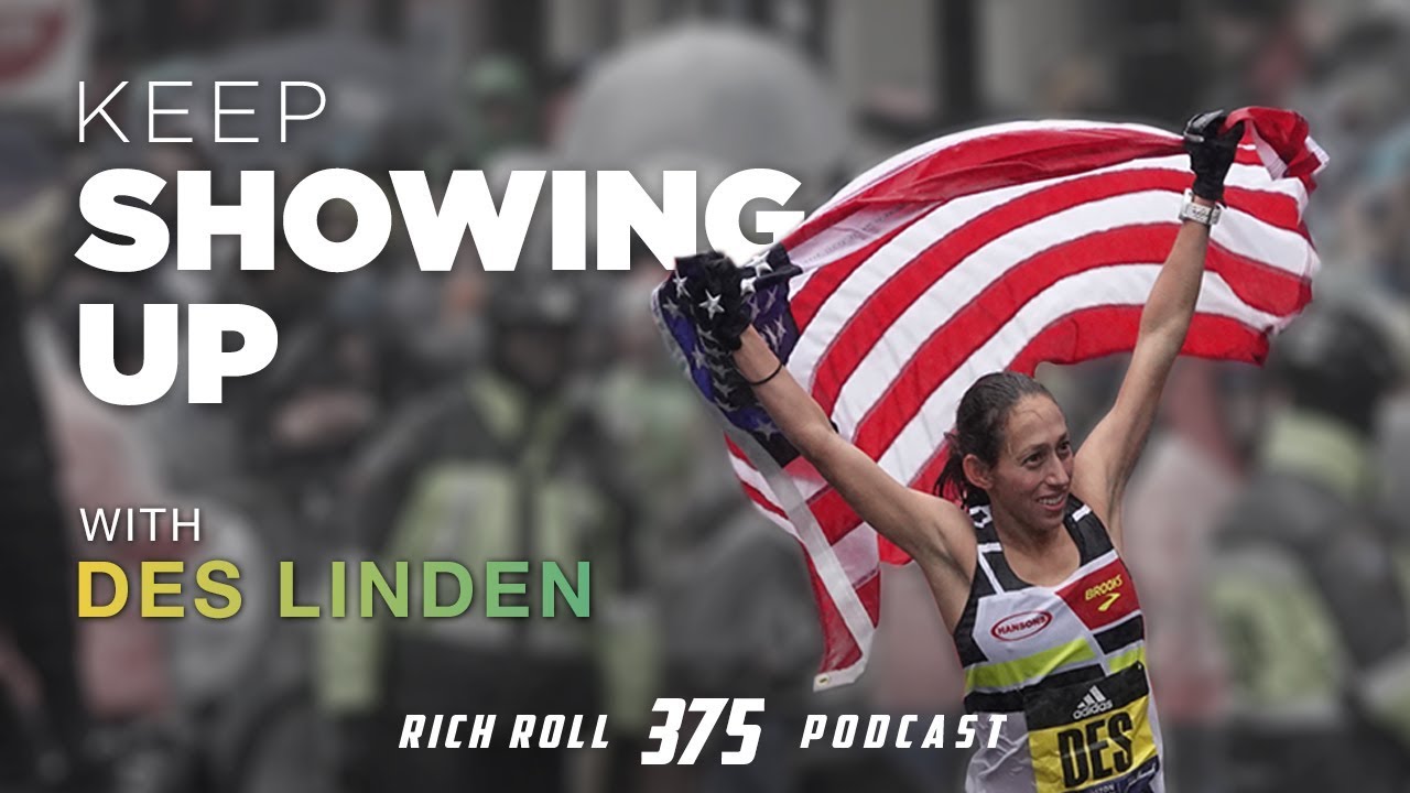 Keep Showing Up: Des Linden on Winning Boston | Rich Roll Podcast - YouTube