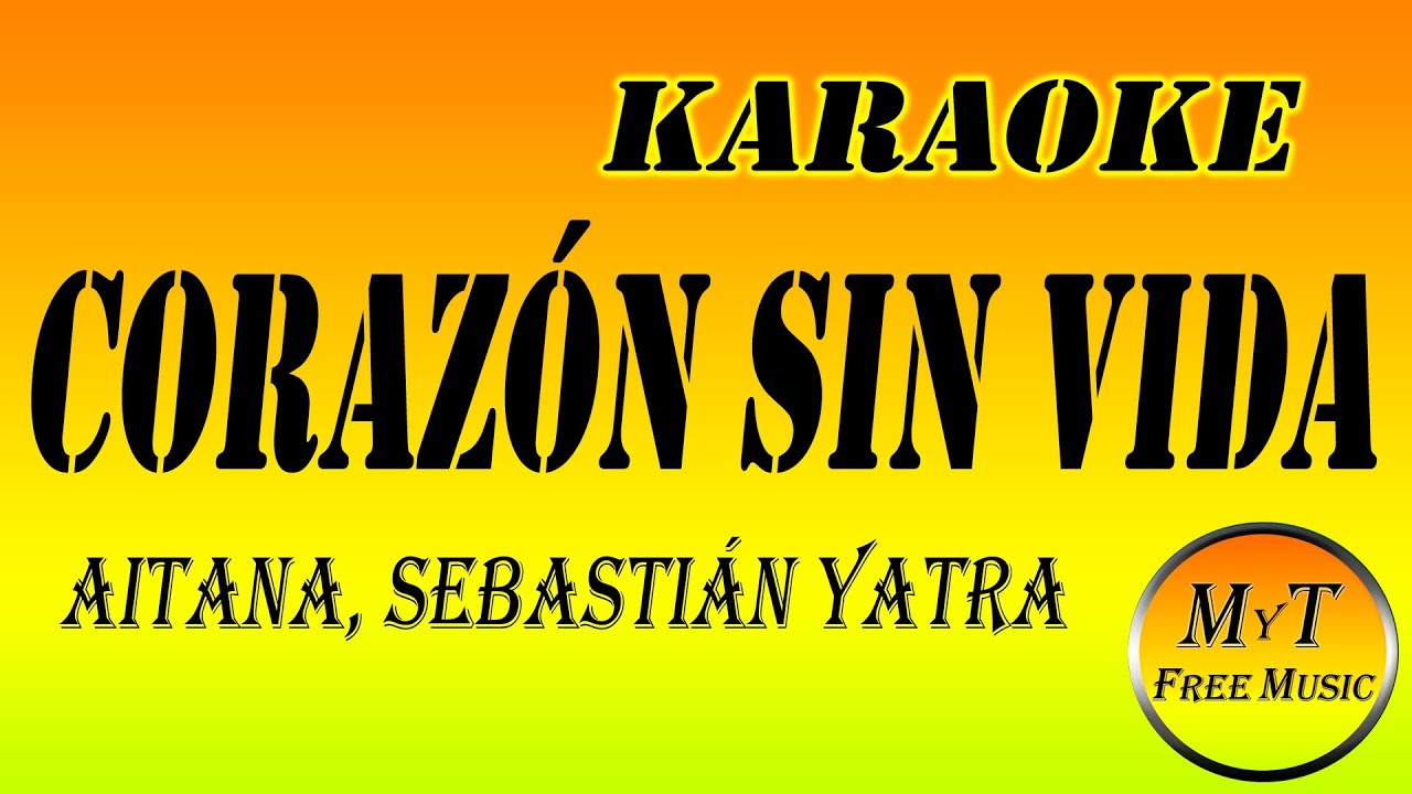 Aitana, Sebastián Yatra - Corazón Sin Vida (acústico) - karaoke ...