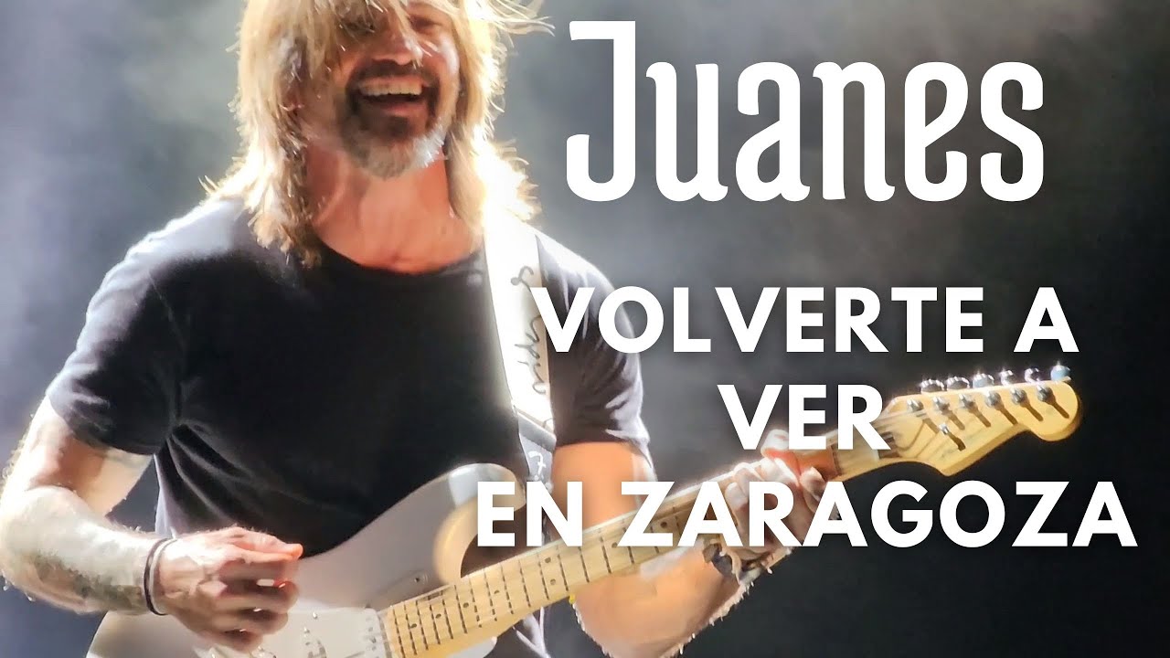 Juanes - Volverte A Ver Live in Zaragoza Vive Latino España - YouTube