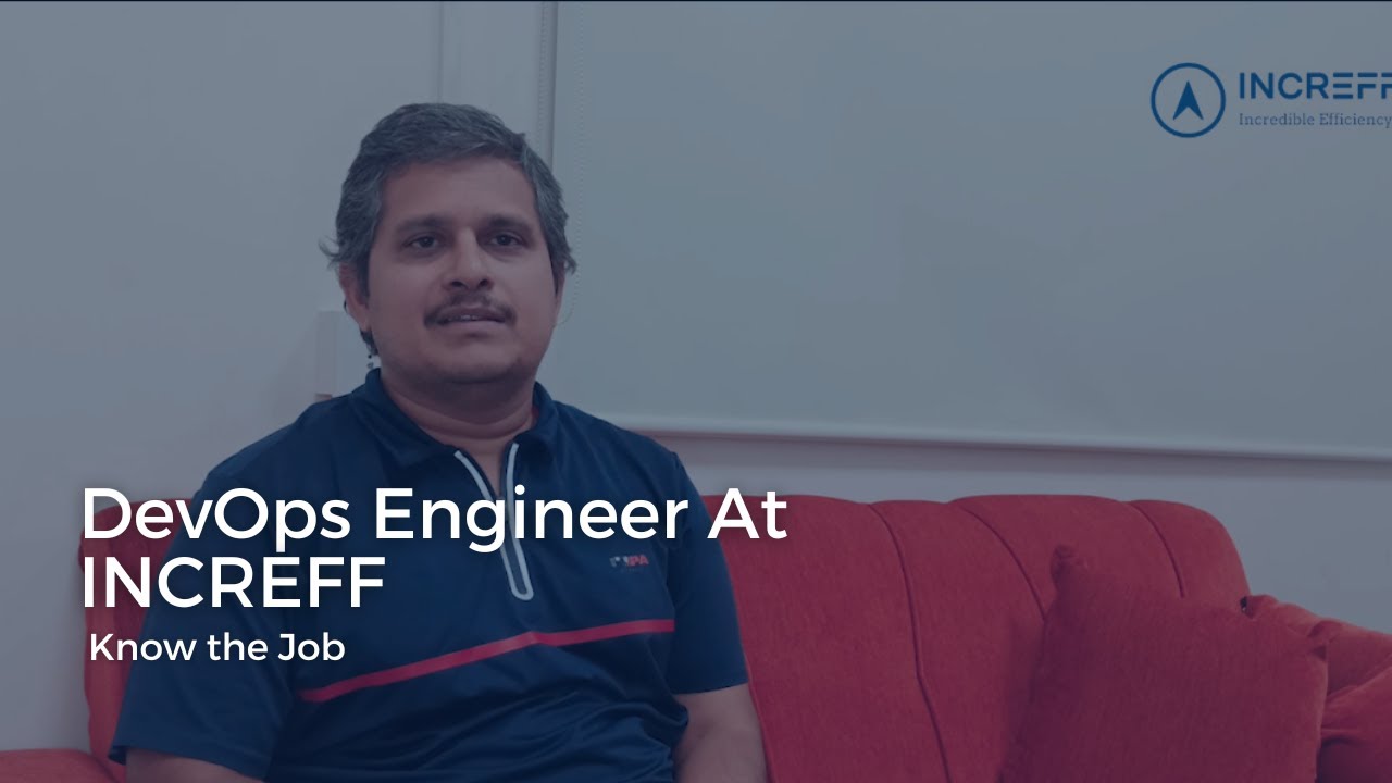 DevOps Engineer - Know the Job | Ravisankar Velidi - INCREFF - YouTube