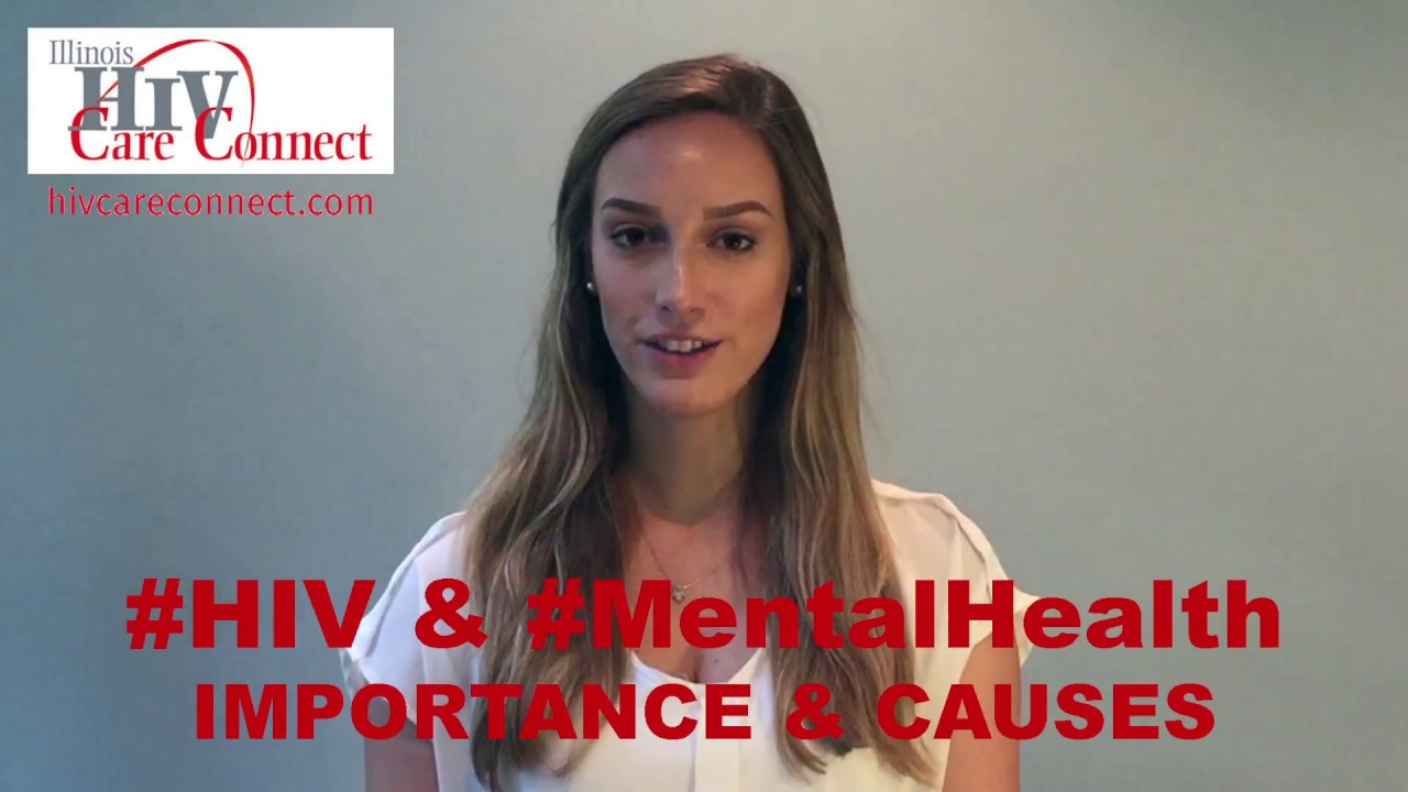Illinois HIV Care Connect: Mental Health is as Important as Physical ...